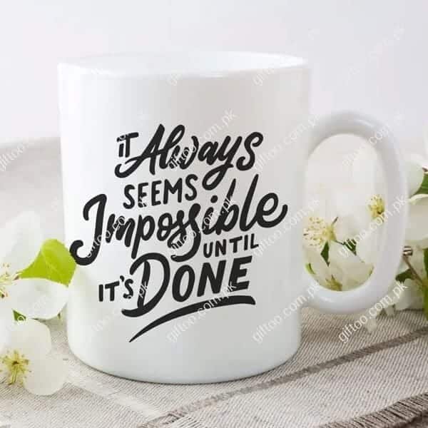 Always Seems Impossible Mug | Send Gifts To Pakistan | Giftoo No-1 Gift ...